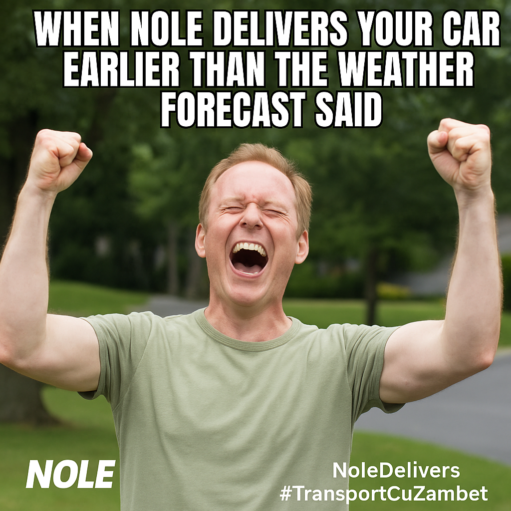 Clientul când i se livrează mașina cu o zi mai devreme – Nole Transport Logistic